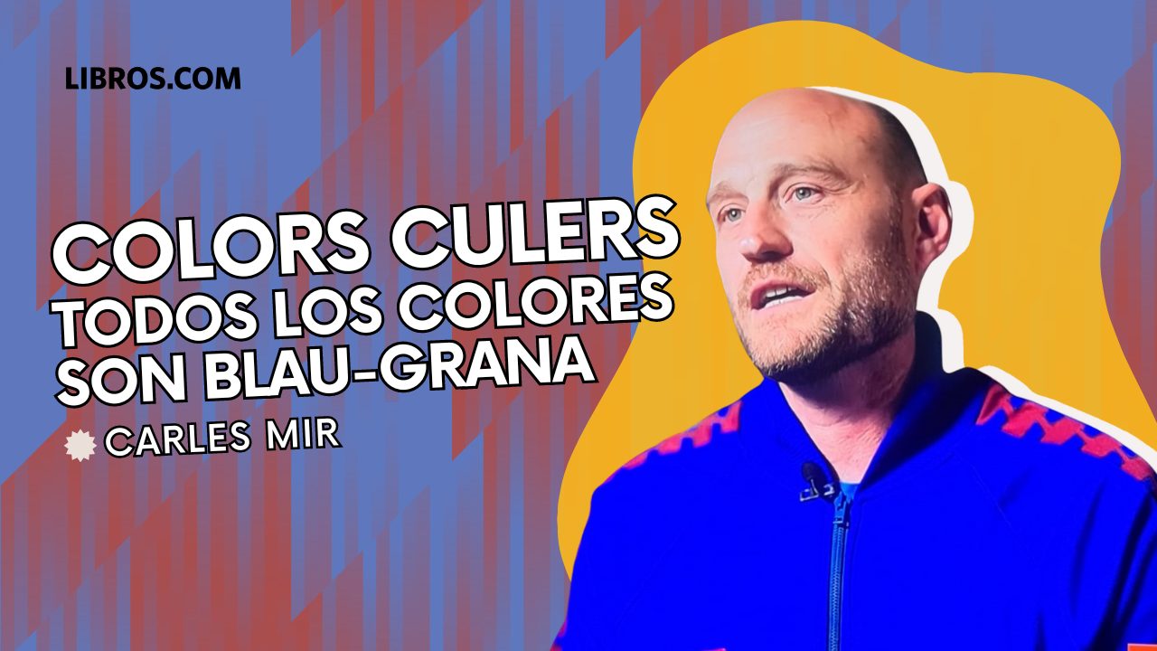 Comprar Colors culers: tots els colors son blaugrana, de Carles Mir ...