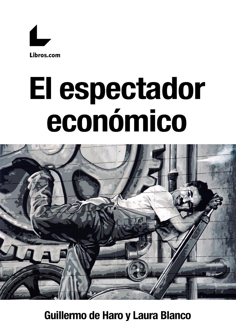 Comprar El Espectador Económico De Guillermo De Haro Y Laura Blanco
